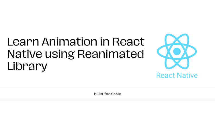 Learn Animation in React Native using Reanimated